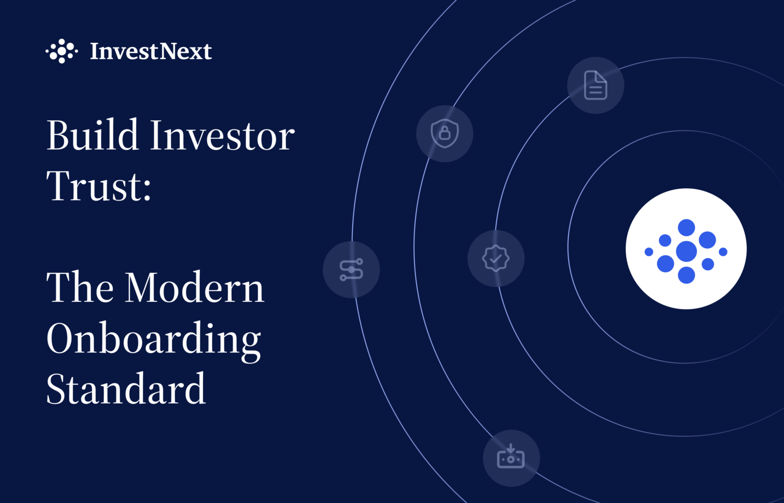 Build Investor Trust from Day One: The Modern Onboarding Standard ...