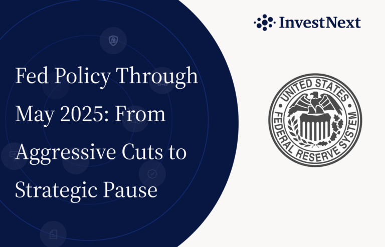 Fed Policy Through May 2025: From Aggressive Cuts to Strategic Pause ...