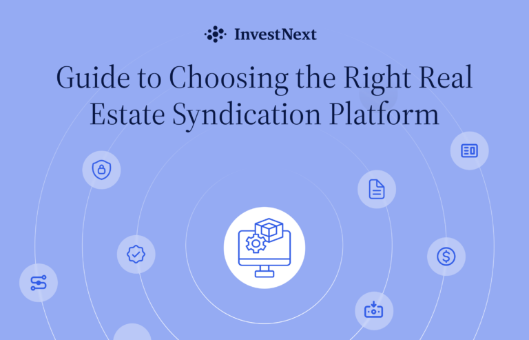 Guide to Choosing the Right Real Estate Syndication Platform | InvestNext